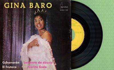 GINA BARO / Cubanacan, Lamento Ebano IBEROFON IB-45-1159 Press Spain ...