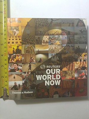 Reuters: Our World Now 2 by Reuters 9780500287941| eBay