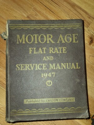 Chilton MOTOR AGE FLAT RATE / SERVICE MANUAL Chilton, 1947 Automotive ...