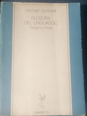 Michael Dummett "Filosofia del linguaggio:saggio su Frege" Marietti 1a ...