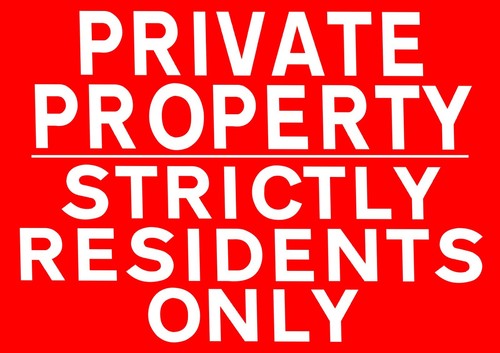 PRIVATE PROPERTY STRICTLY RESIDENTS ONLY - SIGN NOTICE keep out tenants ...