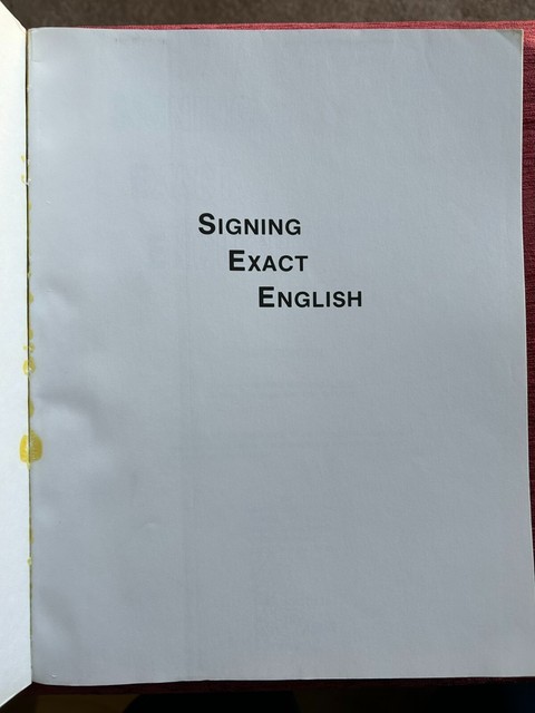 Signing Exact English by Esther Zawolkow, Gerilee Gustason and Donna ...