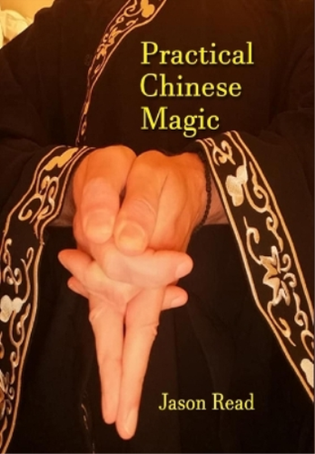 Jason Read Practical Chinese Magic (Relié) 9781914153112 | eBay