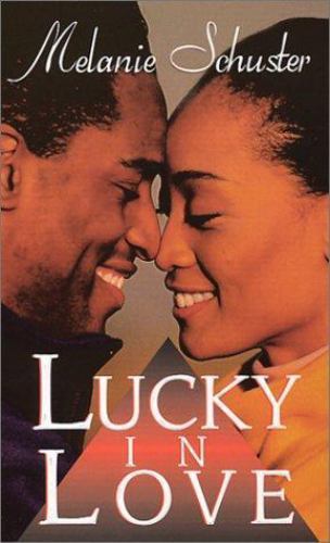 Lucky in Love by Melanie Schuster (2002, Mass Market) for sale online ...