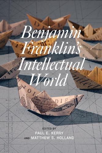 Michael Zuckerman Benjamin Franklin's Intellectual World (Hardback) (UK ...