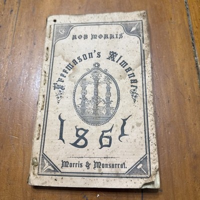 1861 Rare Rob Morris' Freemason's Almanac Masonic Illustrated Softcover ...