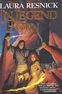 LAURA RESNICK IN LEGEND BORN PREQUEL IN FIRE FORGED 1998 HCDJ 1ST ED ...