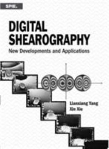 Press Monographs: Digital Shearography : New Developments and Applications by Lianxiang Yang and ...