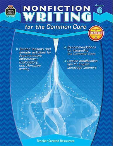 Teacher Created Resources Nonfiction Writing for the Common Core Book ...