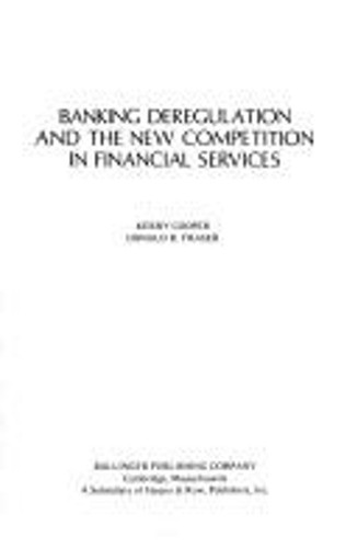 Banking Deregulation and the New Competition in Financial Service ...