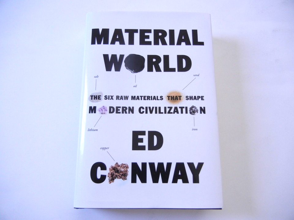 Material World : The Six Raw Materials That Shape Modern Civilization ...