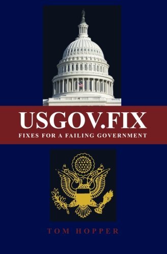 Usgov.Fix: fixes for a failing government, Hopper 9781453757604 Free ...