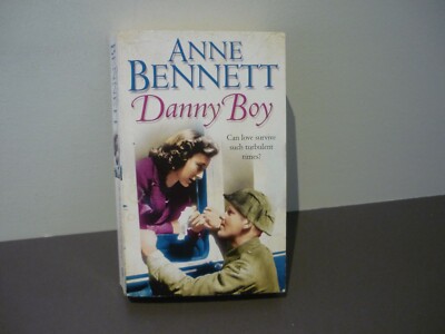 ANNE BENNETT HISTORICAL NOVEL - DANNY BOY - COMBINE POSTAGE & CUT COSTS ...