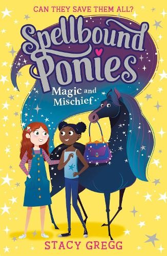 Stacy Gregg Magic and Mischief (Poche) Spellbound Ponies | eBay