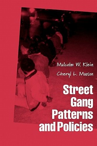 Street Gang Patterns and Policies by Malcolm W Klein: New 9780199742899 ...
