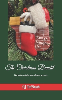 The Christmas Bandit by Cj Denowh Paperback Book | eBay