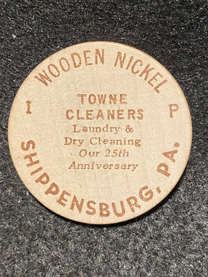 Shippensburg, PA Towne Cleaners 1971 College Centennial Token Wooden ...
