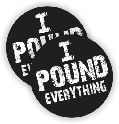 2x I Pound Everything Funny Hard Hat Stickers - Safety Helmet Decals ...