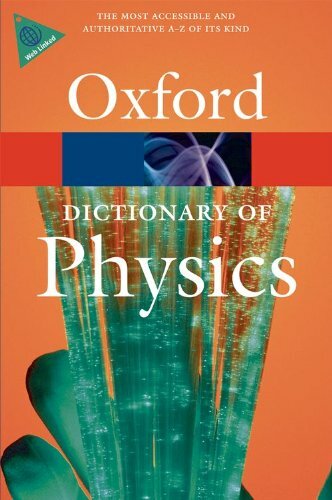 A Dictionary of Physics (Oxford Dictionary of Physics) By John D ...