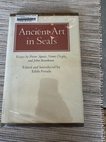 Ancient Art in Seals: Essays by Pierre Amiet, Nimet Ozguc & John ...