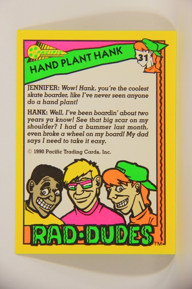 Rad-Dudes 1990 Trading Card #31 Hand Plant Hank L012767 | eBay