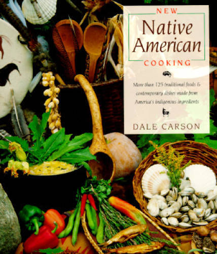 New Native American Cooking - Paperback By Carson, Dale - GOOD ...