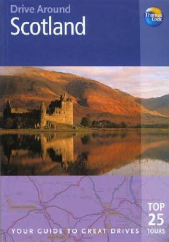 Drive Around Scotland: Your guide to great drives (Drive Around ...