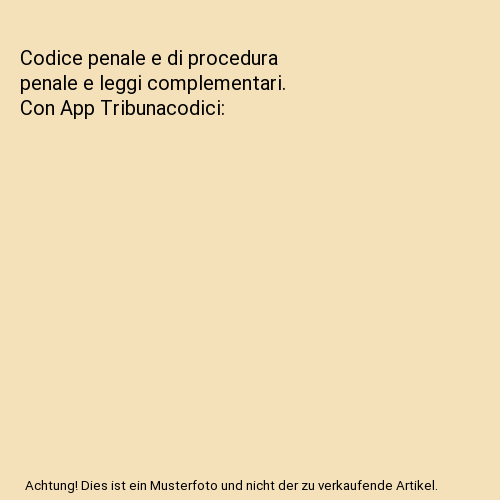 Codice penale e di procedura penale e leggi complementari. Con App ...