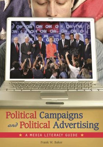 Political Campaigns and Political Advertising : A Media Literacy ...
