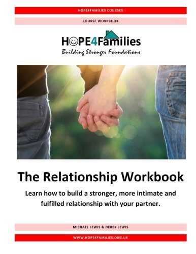 The Relationship Workbook: Learn how to build a stronger, more intimate ...