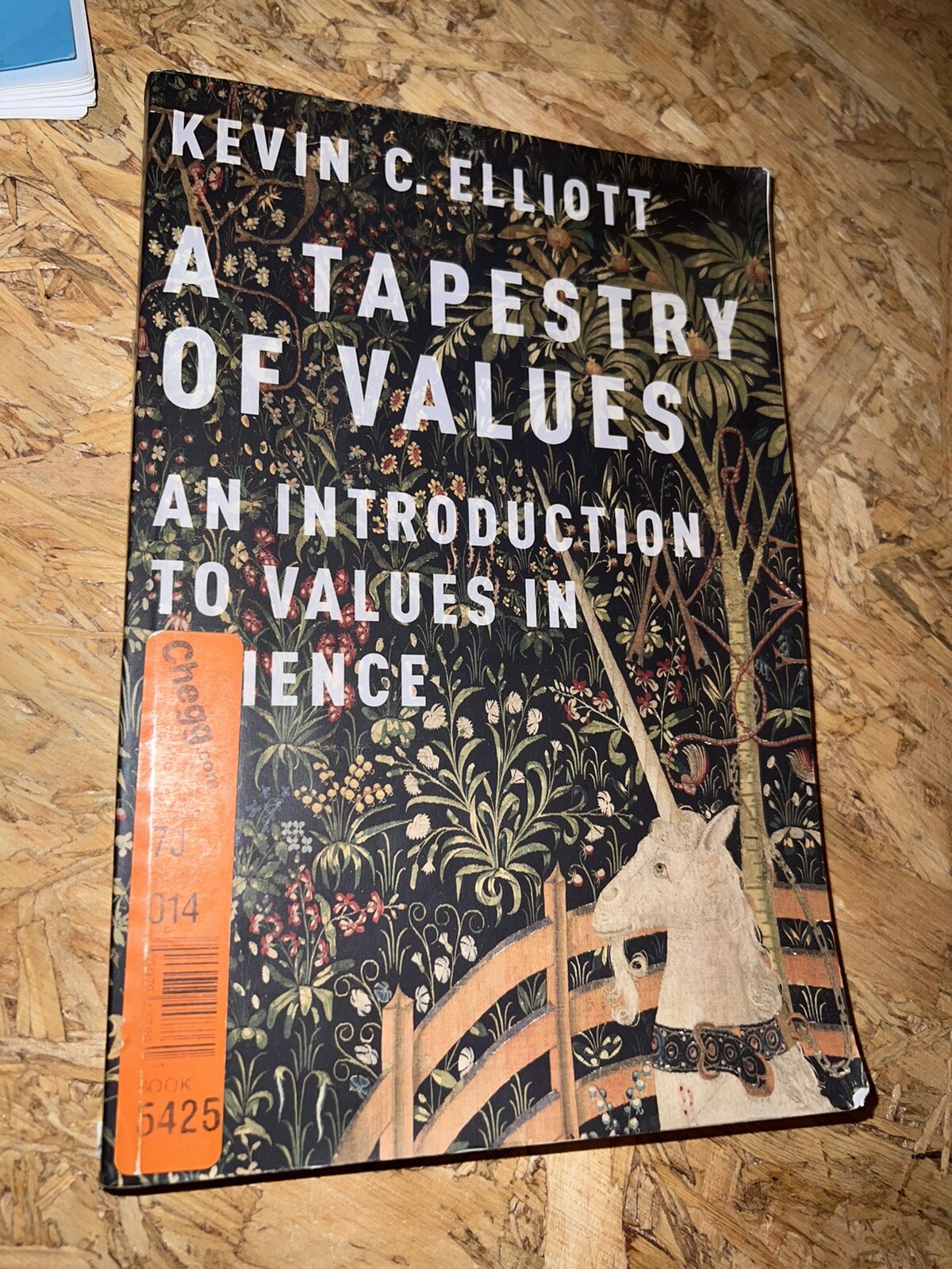 A TAPESTRY OF VALUES. Kevin C.Elliot An Introduction to Values in ...