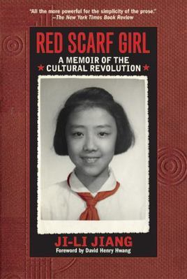 Red Scarf Girl: A Memoir of the Cultural Revolution by Jiang, Ji-Li ...