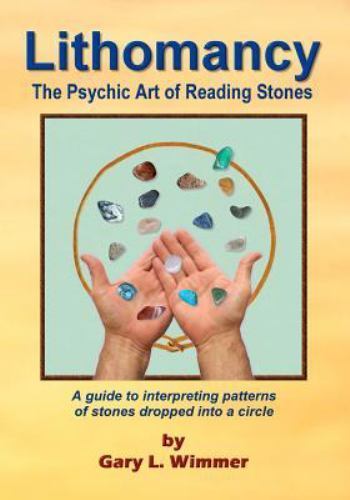 Lithomancy, the Psychic Art of Reading Stones, Gary L. Wimmer, Very ...