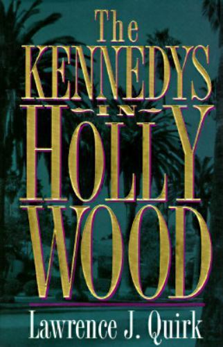 Kennedys in Hollywood by Lawrence J. Quirk (1996, Hardcover) for sale ...