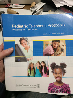 Pediatric Telephone Protocols: Office Version, Schmitt, Barton D., Good ...