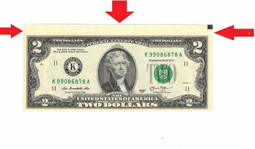 Cutting Printing Error 2013- K Two Dollars Bill MONEY BILL $2 USD # 99 ...