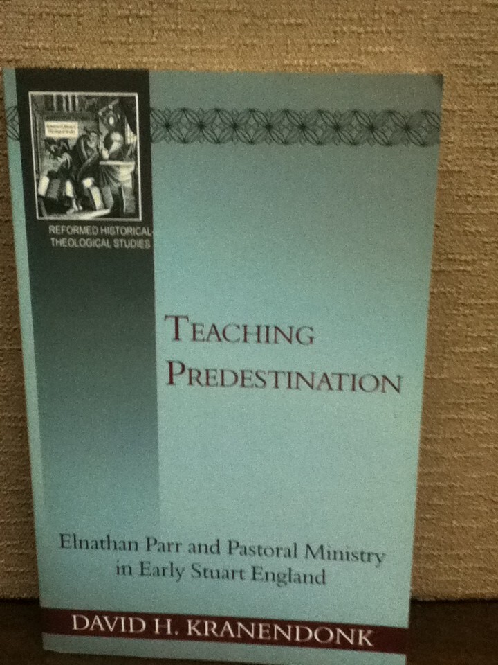 Teaching Predestination David H. Kranendonk paperback 2011 | eBay