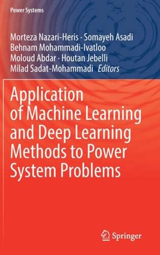 Application of Machine Learning and Deep Learning Methods to Power ...