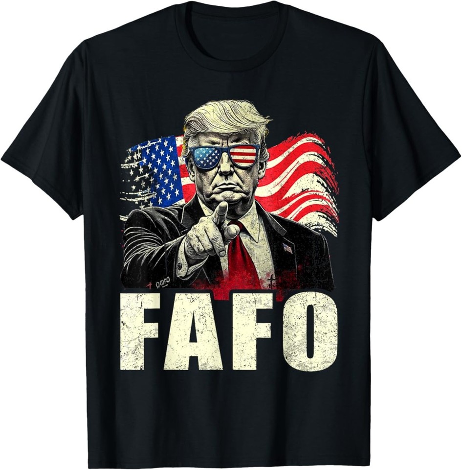 Funny Fafo Trump Fafo American USA T-Shirt | eBay