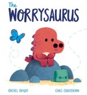 The Worrysaurus - Hardcover By Bright, Rachel - GOOD 9781338634082| eBay