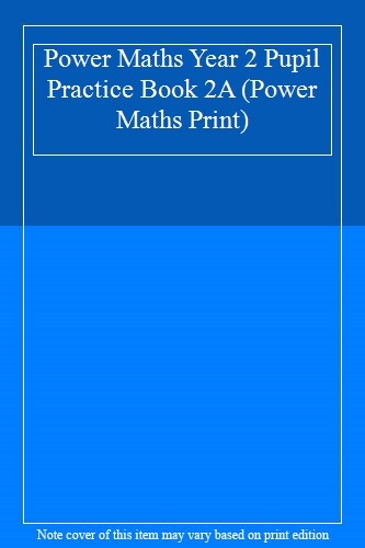 Power Maths Year 2 Pupil Practice Book 2A Power Maths Print power-maths-year-2-pupil-practice-book-2a-power-maths-print