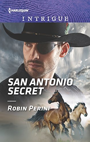 SAN ANTONIO SECRET (HARLEQUIN INTRIGUE) By Robin Perini **BRAND NEW ...