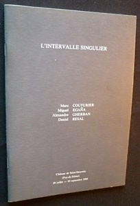 L'intervalle singulier. Marc Couturier. Miguel Egana. Alexandre Gherban ...