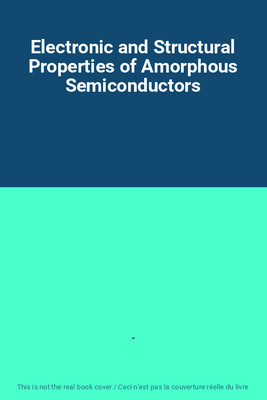 Electronic and Structural Properties of Amorphous Semiconductors | eBay