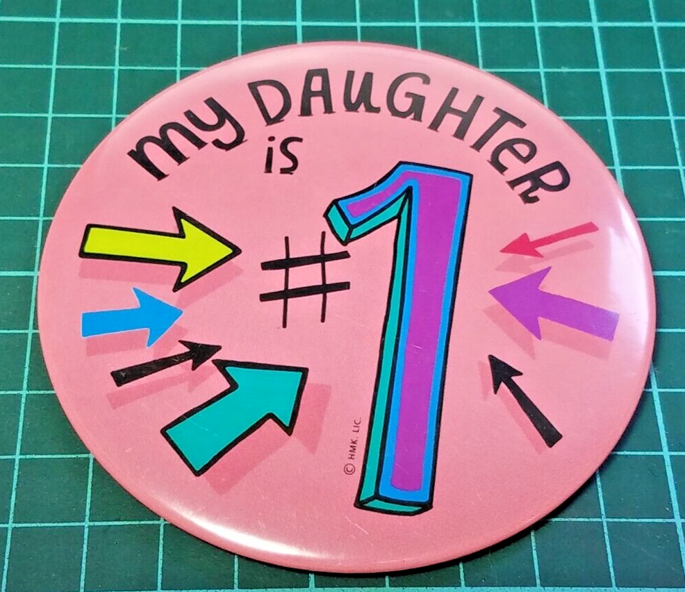 My Daughter is #1 Large Pink Button Pin Stamped (c) HMK . LIC 3.5 ...