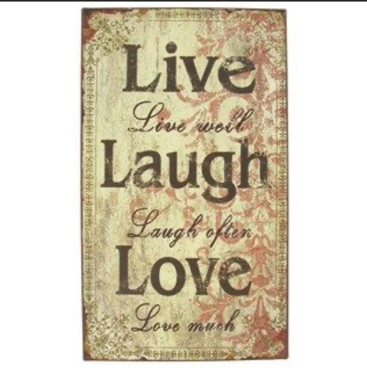 Live Laugh Love Sign
