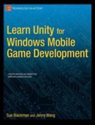 Learn Unity for Windows Mobile Game Development by Sue Blackman, Jenny Wang and Adam Tuliper ...
