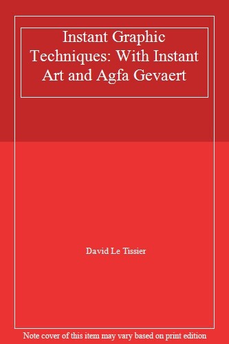 Instant Graphic Techniques With Instant By David Le Tissier | eBay