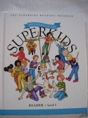 Adventures of the Superkids - Reader - Level 3 (Superkids reading p ...