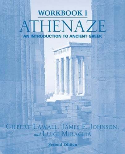 Athenaze: An Introduction to Ancient Greek by Gilbert Lawall: Used ...